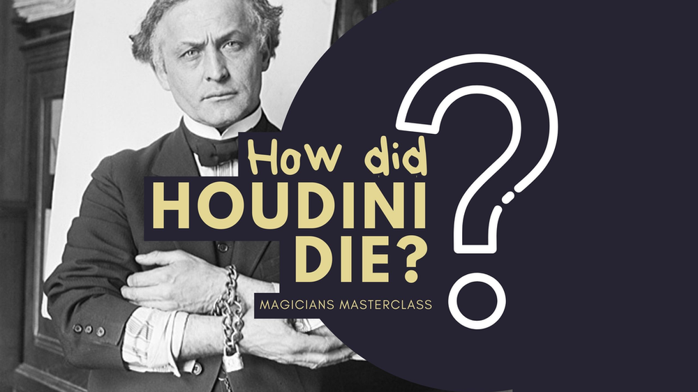 How did Houdini die?
