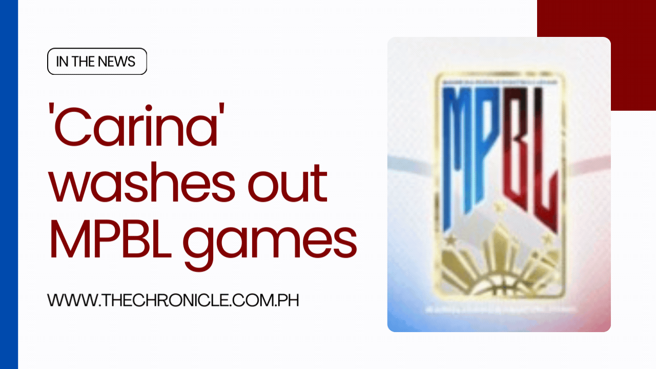 'Carina' washes out MPBL games