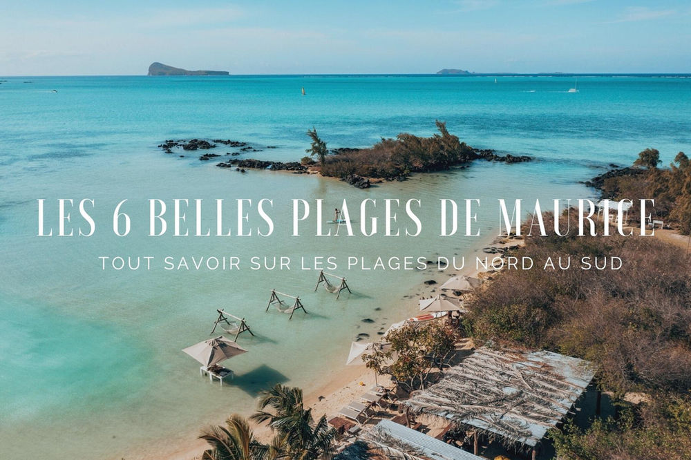 TOP 6 des plus belles plages de l’île Maurice