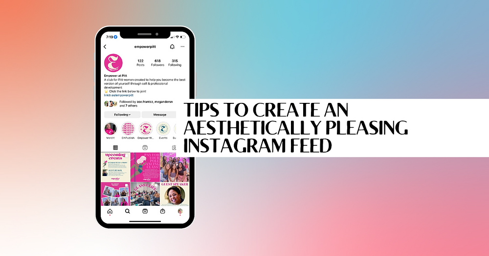 Tips to Creating an Aesthetically Pleasing Instagram Feed