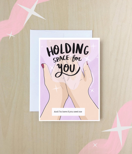 Card - Holding Space for you | Stephanie Chinn ART