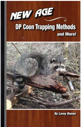 New Age DP Coon Trapping Methods and More! by Leroy Renno | Cumberland ...