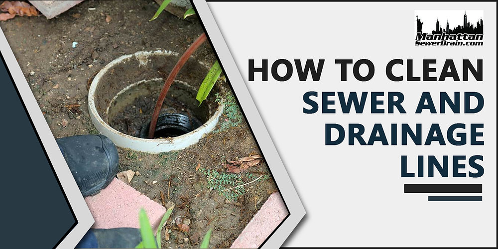 How to Clean Sewer and Drainage Lines