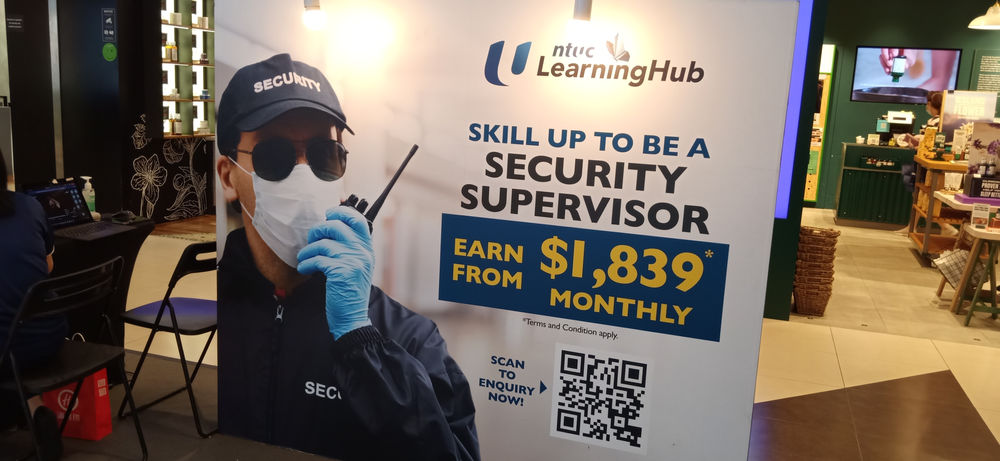 NTUC Learning Hub: Skill up so you can earn a paltry $1.8K/month as a security supervisor ...