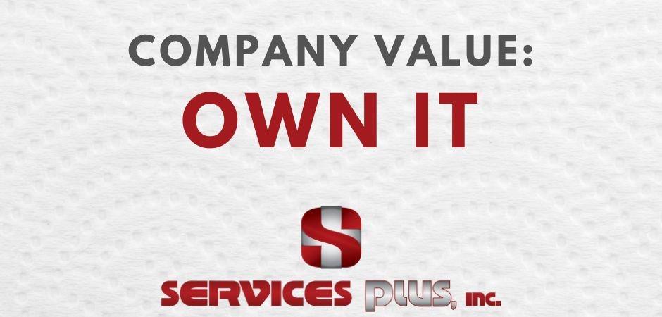 Services Plus Company Values: Own It