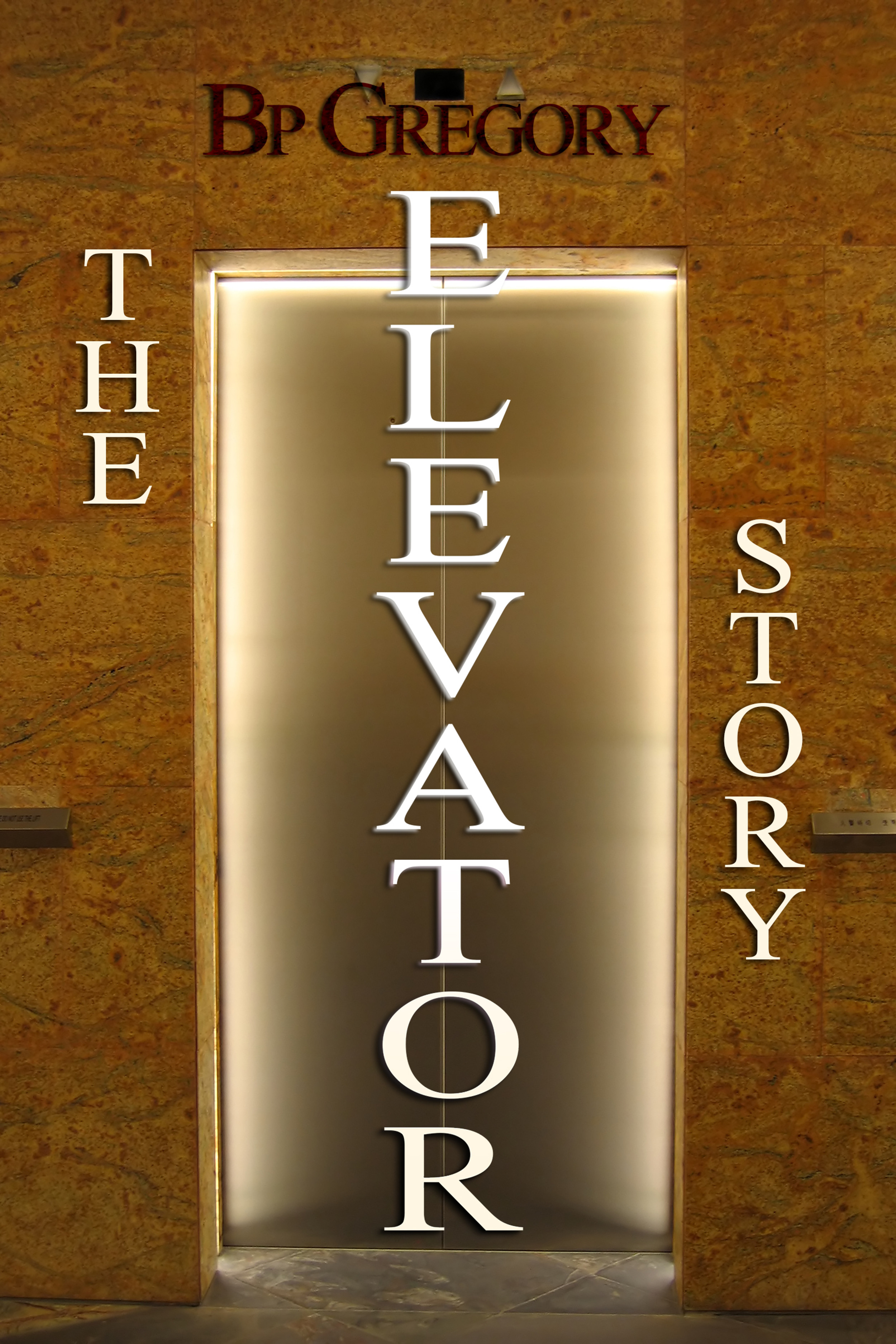 The Elevator Story, by BP Gregory