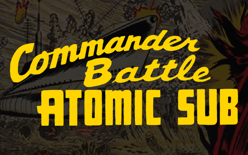 Commander Battle - Atomic Sub | Ps Artbooks