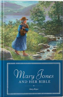 Mary Jones And Her Bible | BWM Worldview Store