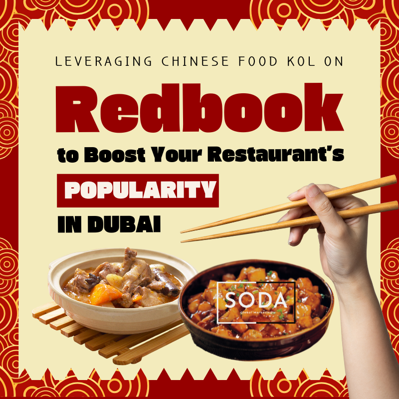 Boost Your Dubai Restaurant with Chinese Food KOL on Redbook | SODA Global