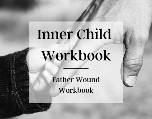 The Father Wound Workbook-PDF | Inner Child Worksheets