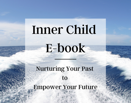 EBOOK: Healing the Inner Child: Nurturing your past to Empower your ...