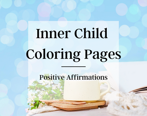 Inner Child Healing Coloring Pages Bundle- Positive Affirmations-PDF ...