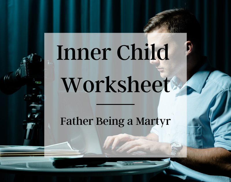 FATHER WOUND | Inner Child Worksheets