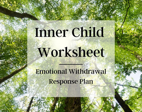 Emotional Withdrawal Response Plan Worksheet PDF | Inner Child Worksheets