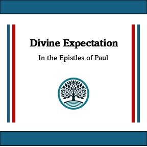 Divine Expectation | CR Biblical Resource