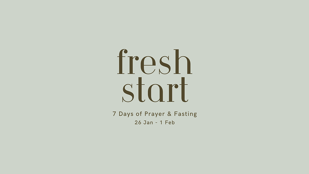 Fresh Start: Prayer & Fasting