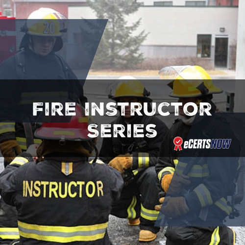 Fire Instructor Series | eCertsNow.com
