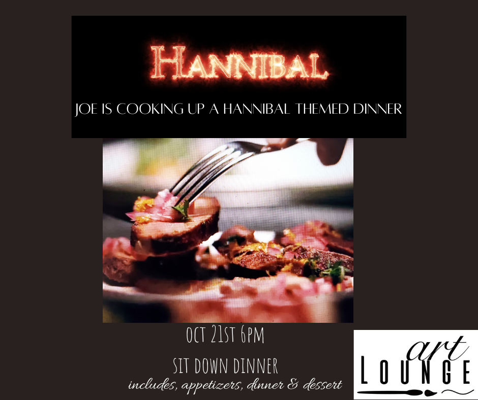 Hannibal themed dinner night! | Art Lounge