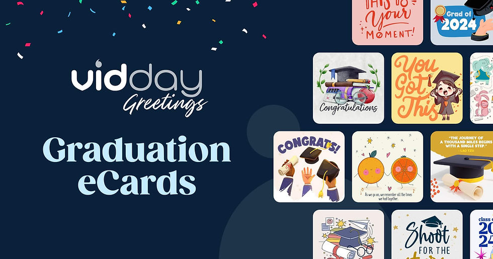 Graduation eCards by VidDay: Celebrate Their Big Day Digitally