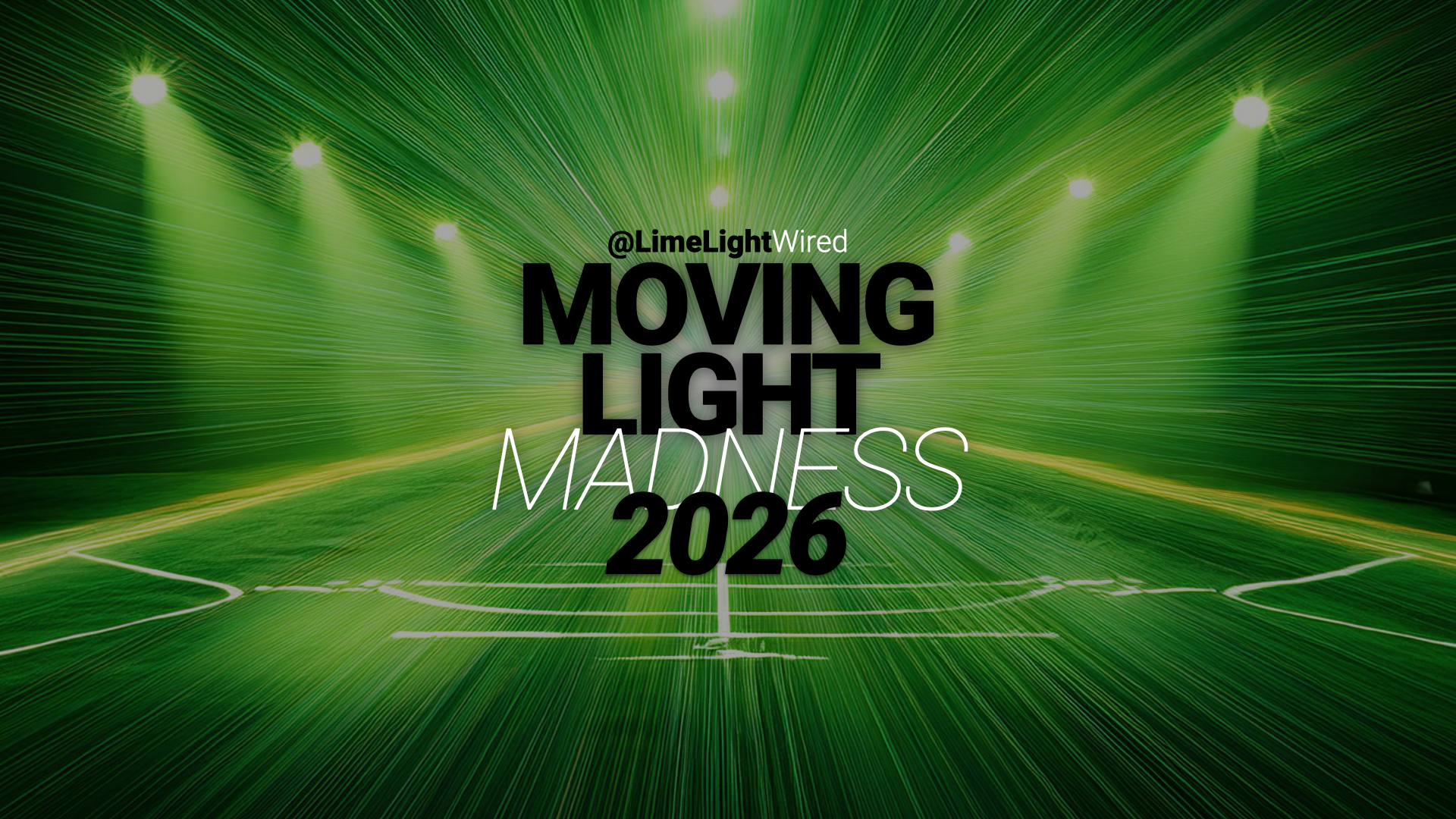 2026 Moving Light Madness: Bracket Breakdown