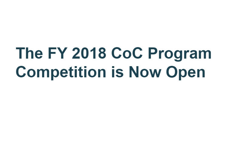 The FY 2018 CoC Program Competition is Now Open