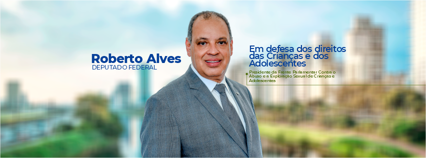 Biografia | Roberto Alves - Deputado Federal