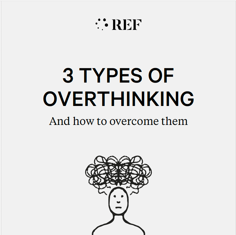 3 TYPES OF OVERTHINKING AND HOW TO OVERCOME THEM
