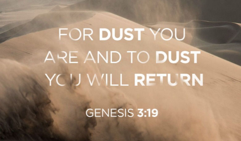 To Dust We Shall Return