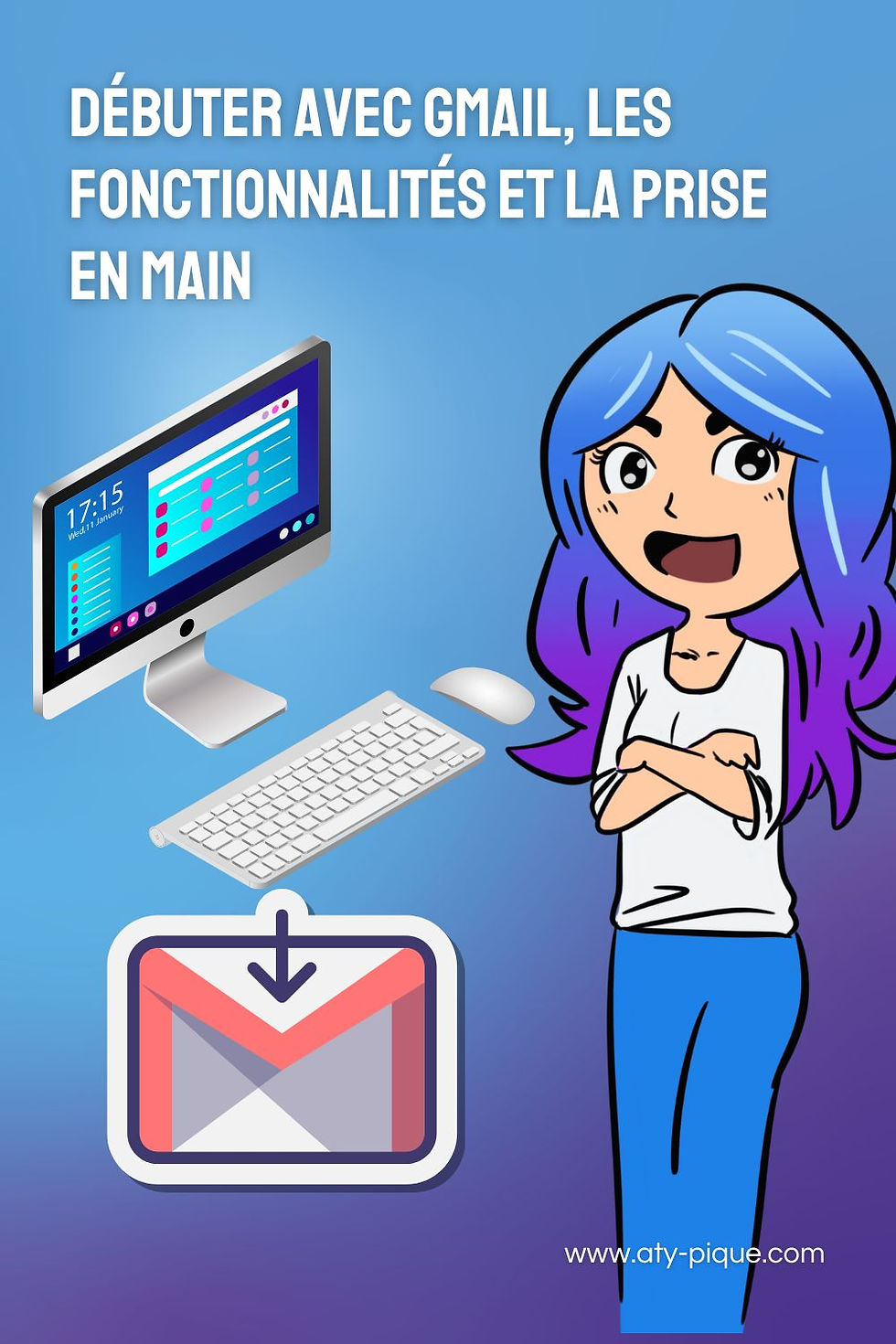 Débuter avec Gmail, les fonctionnalités et la prise en main