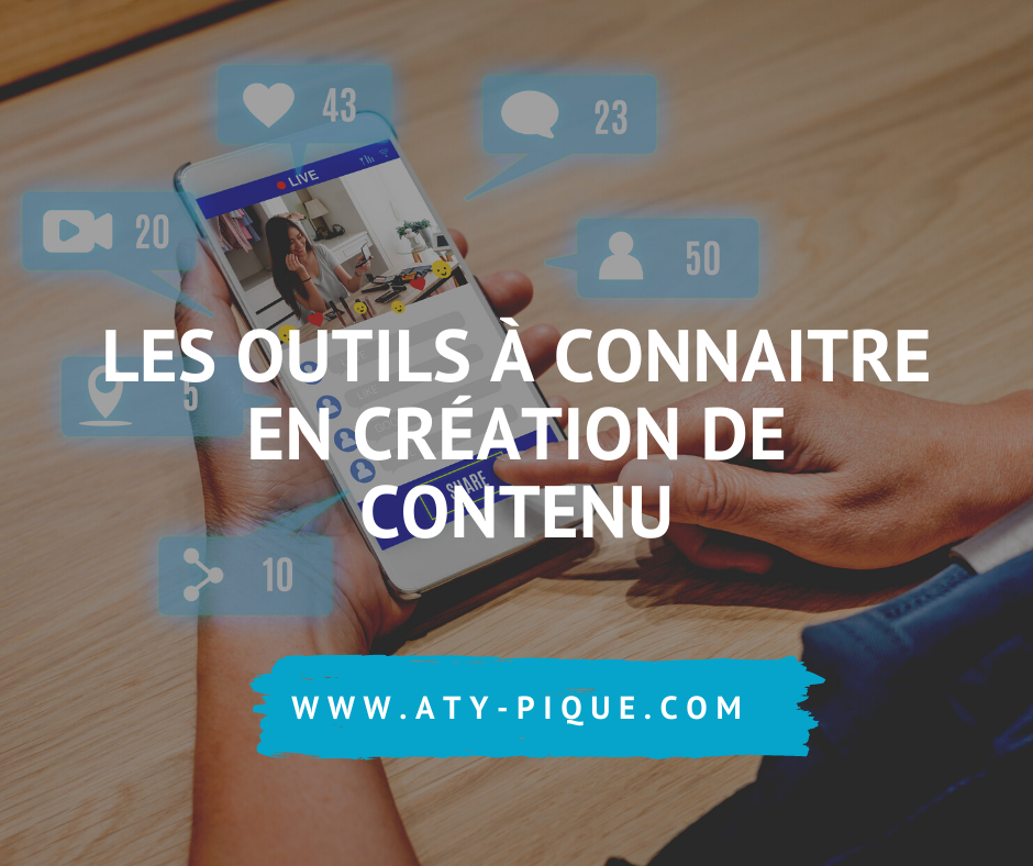 Les outils à connaître en création de contenu (photo, vidéo, texte)