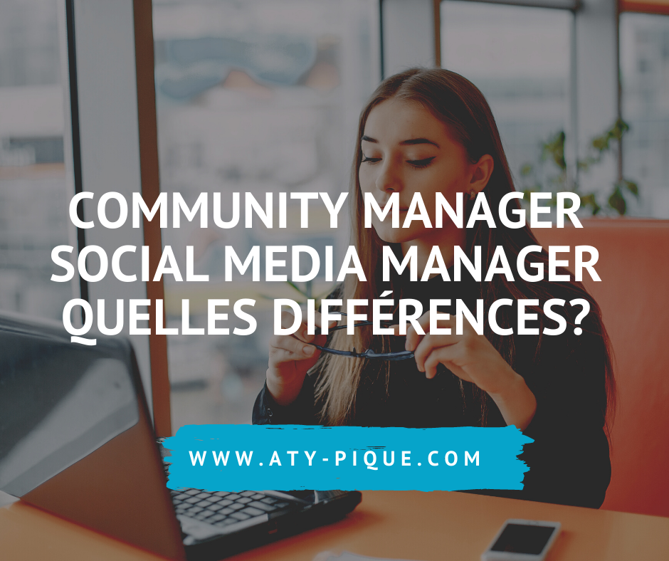 Community Manager, Social Media Manager les différences