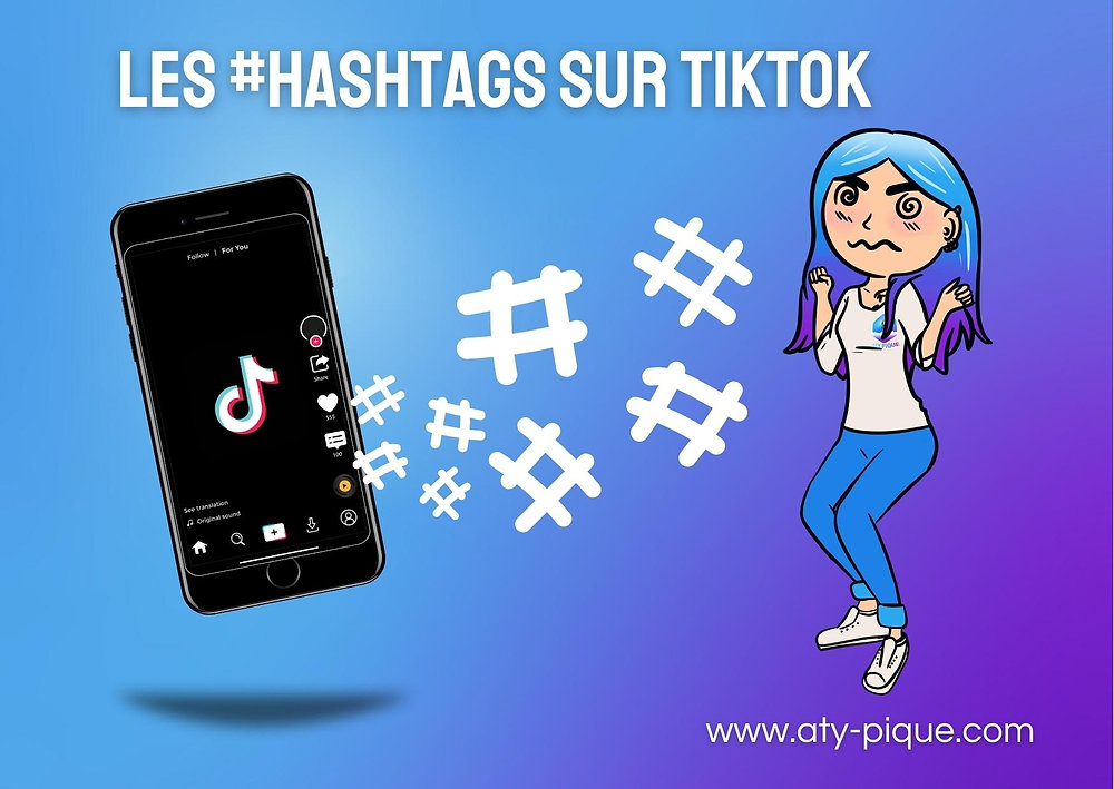 Faut-il utiliser les hashtags sur Tiktok ? Si oui, lesquels