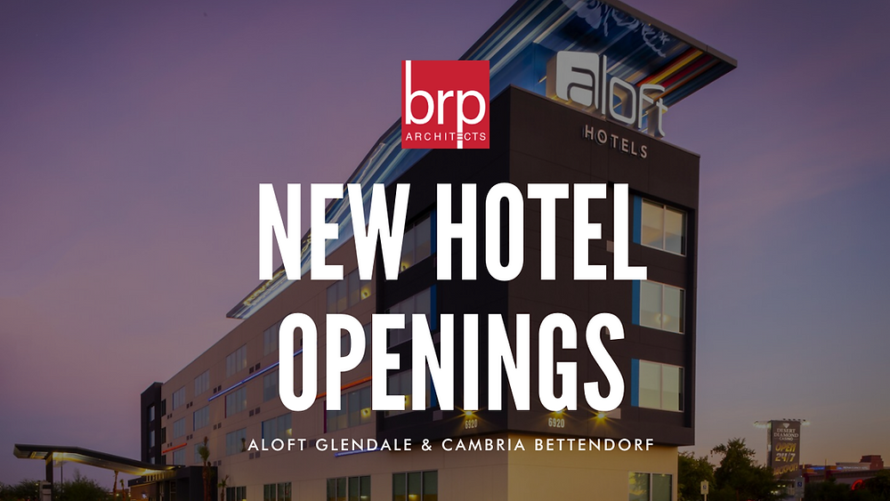 New Hotel Openings this Summer | BRP Architects