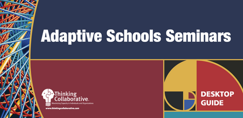 Adaptive Schools Desktop Guide | @ThinkCollab