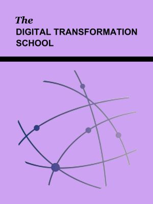 The Digital Transformation School | online education