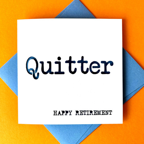 Whole in the Middle | Quitter Retirement Card