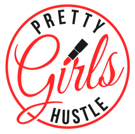 PRETTY GIRLS HUSTLE | prettygirlshustle