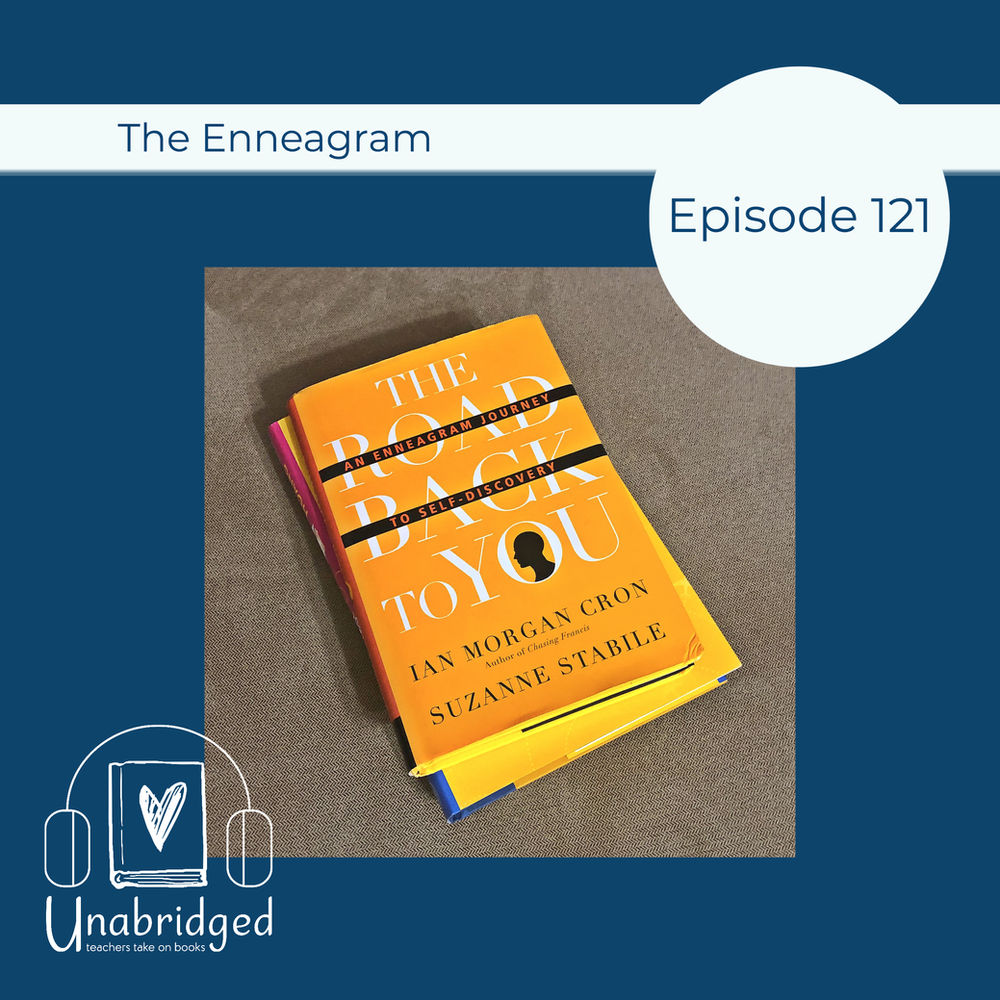 121: Learn More about Yourself by Exploring Enneagram Books
