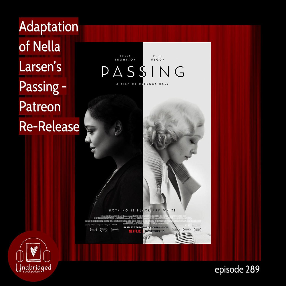 289: Discussing the Film Adaptation of Nella Larsen's PASSING