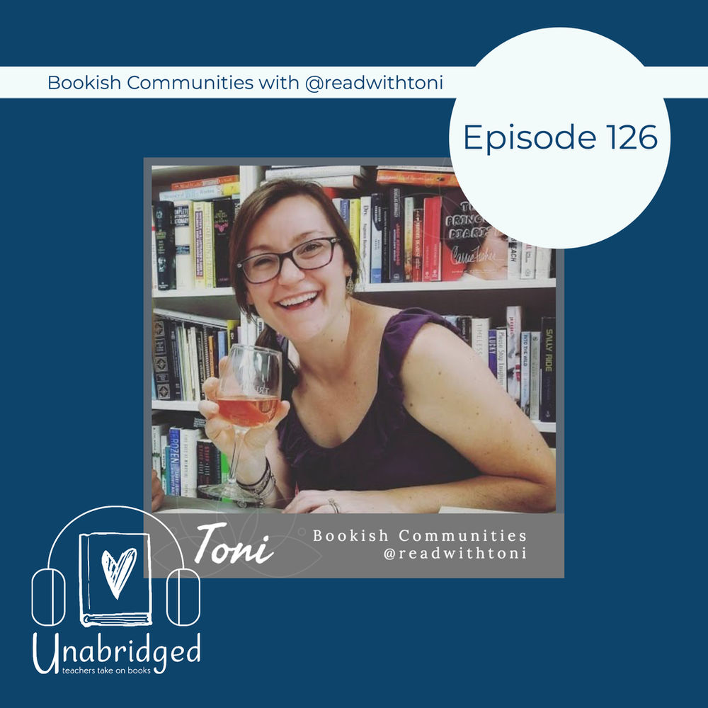 126: Plugging into Bookish Communities Online with @readwithtoni from ...