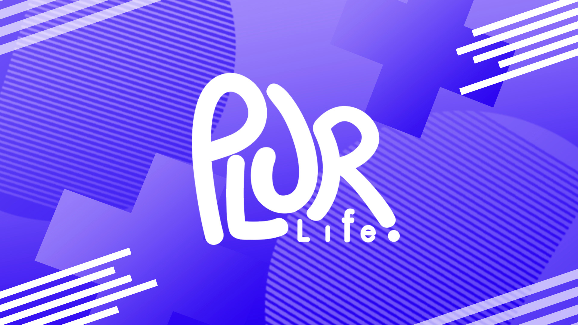 PLUR LIFE