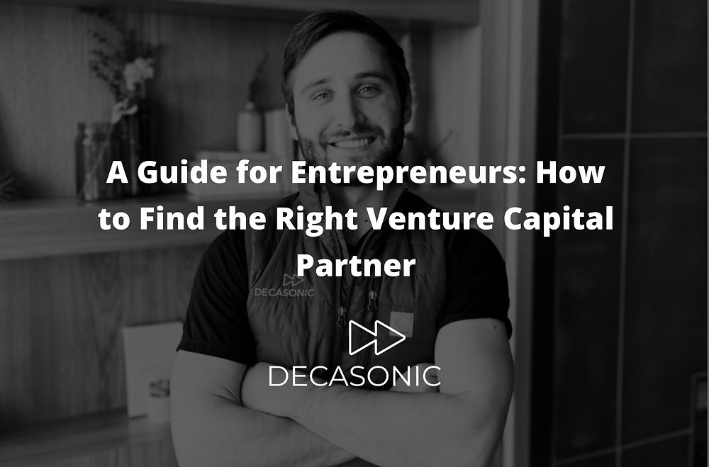 A Guide for Entrepreneurs: How to Find the Right Venture Capital Partner