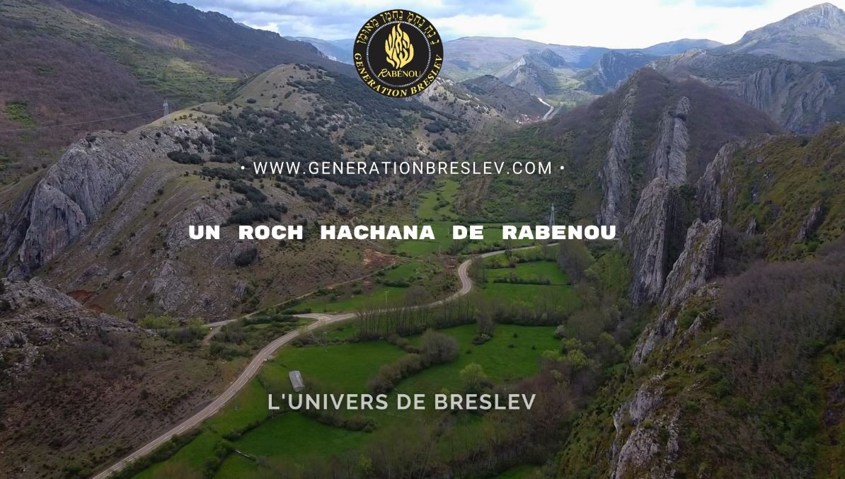 L'Univers de Breslev - "UN ROCH HACHANA DE RABÉNOU"