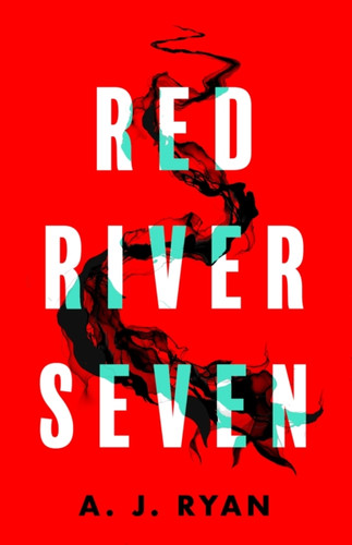 Red River Seven (A. J. Ryan) | The Broken Binding