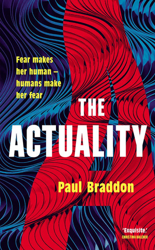 The Actuality HB (Paul Braddon) | The Broken Binding
