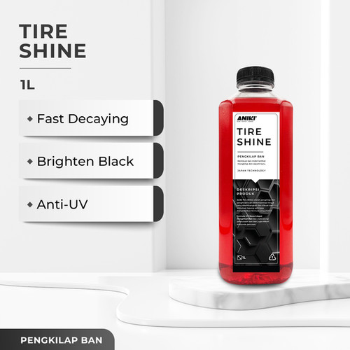 Tire Shine 1L | Aniki Indonesia