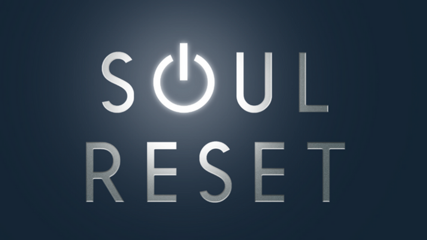 Week 6 - "Soul Reset" - "Living the Light"