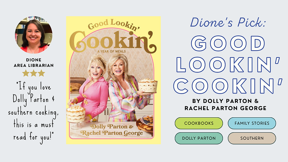 Dione's Pick: Good Lookin' Cookin' by Dolly Parton & Rachel Parton George