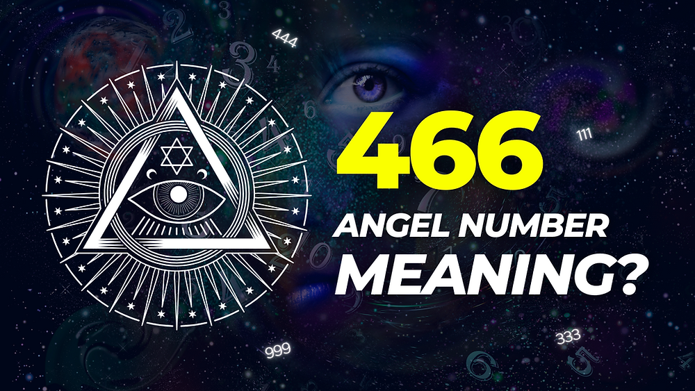 466 Angel Number: Decoding Its Spiritual Significance
