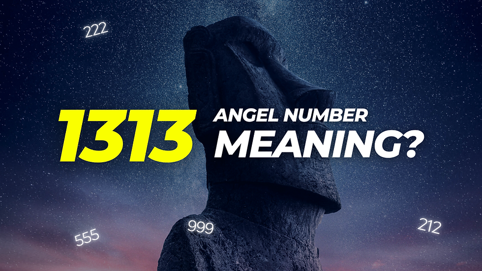 1313 Angel Number: Meaning, Significance, And Symbolism